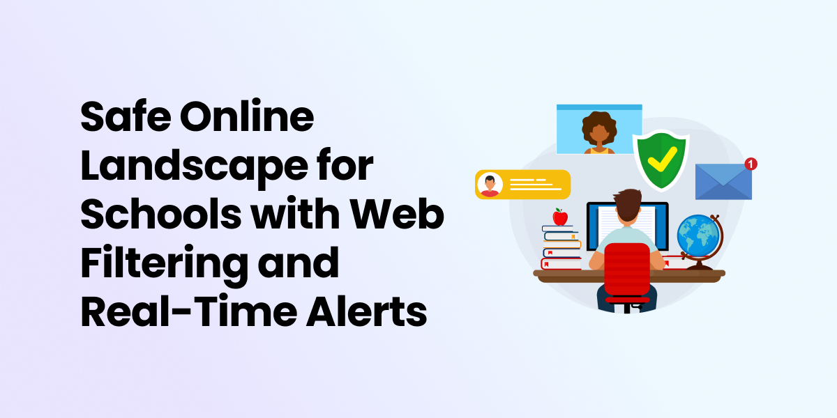 Web Filtering and Monitoring for Schools - GAT for Education