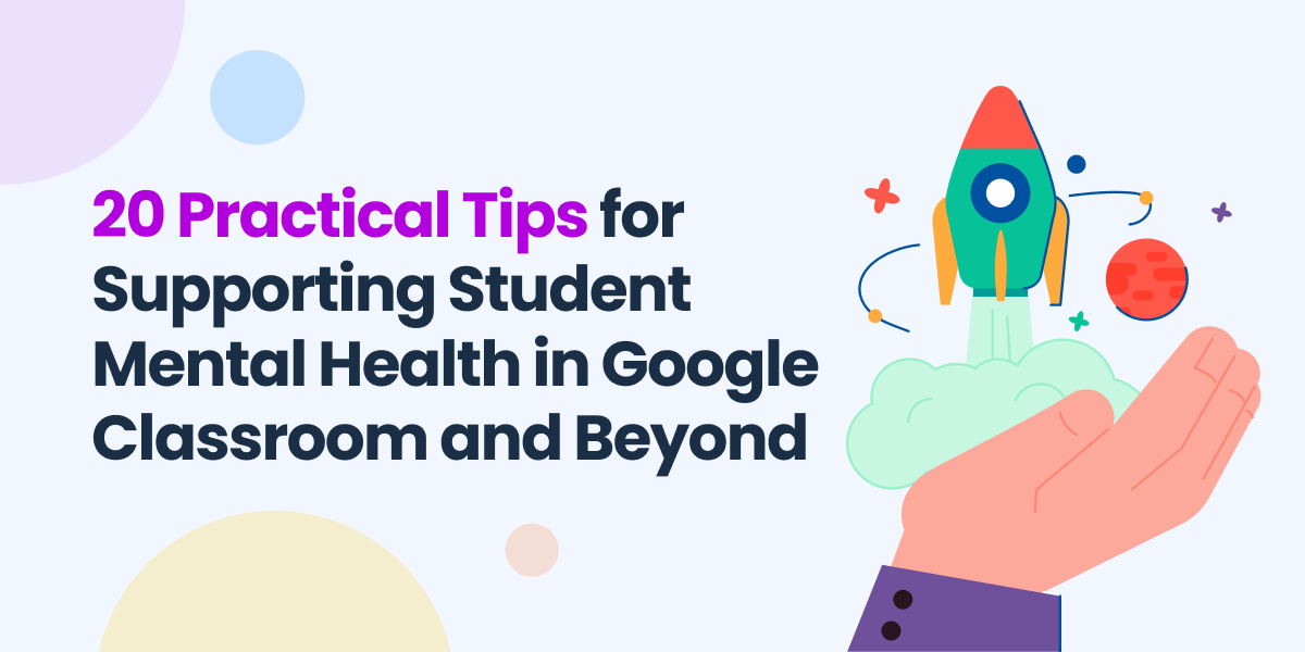 Student Mental Health Support in Google Classroom - GAT for Education